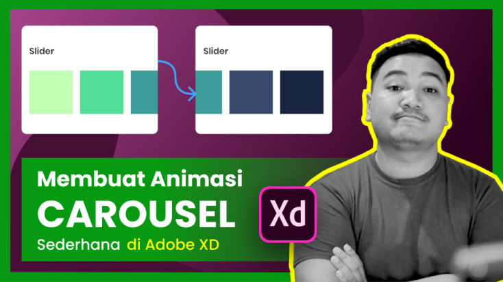 Tutorial Membuat Animasi Carousel di Adobe XD - Kukuhaldy